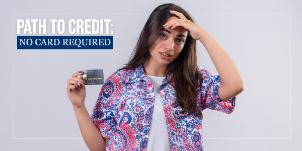No Credit Card, No Problem: Best Ways To Build Credit Score