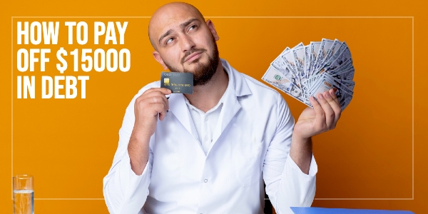 How To Pay Off $15000 In Debt