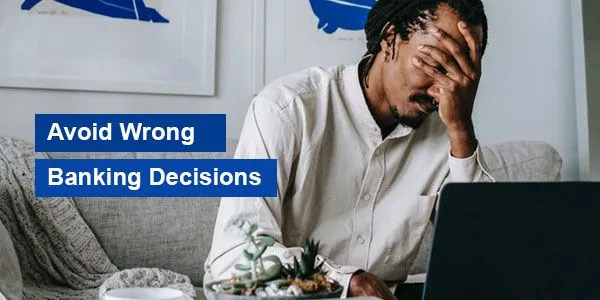 Top banking mistakes that can ruin consumer finances