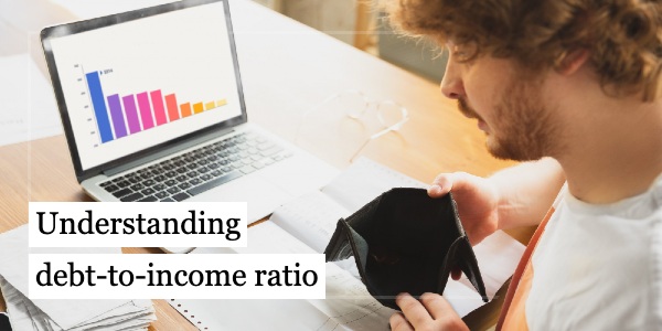Understanding The Debt-to-income Ratio