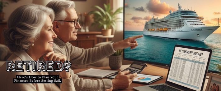 Tips To Plan Finances Around A Cruise Trip During Retirement